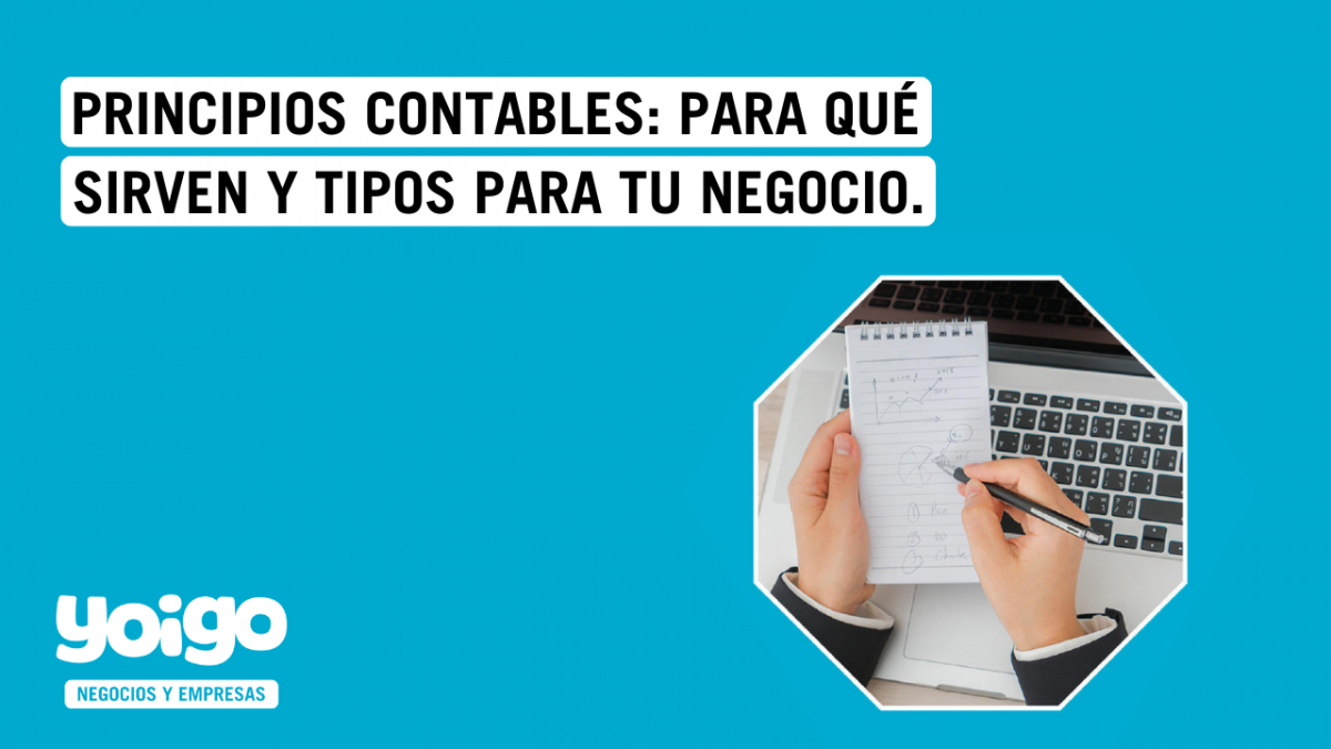 Principios contables: para qué sirven y tipos para tu negocio | Blog ...